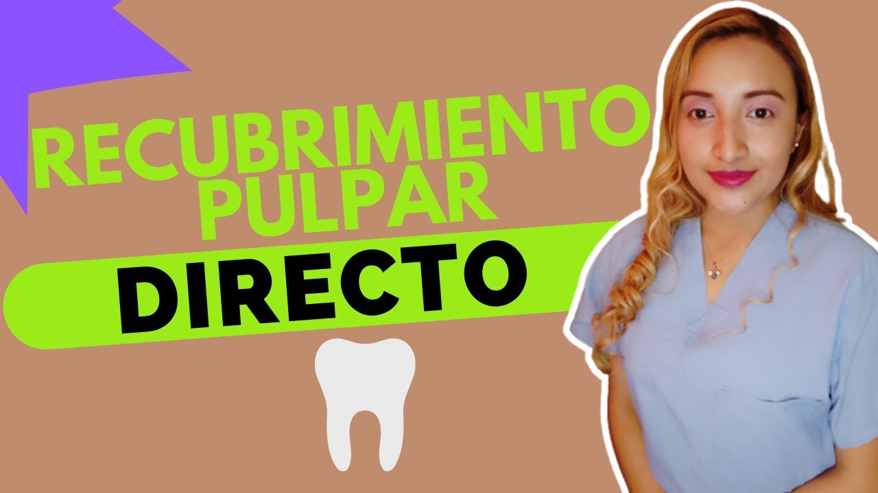 Recubrimiento pulpar directo - YouTube