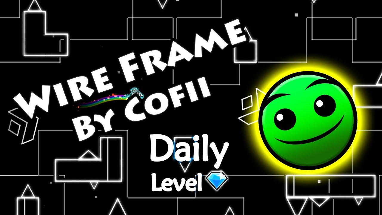 Geometry Dash - Wire Frame (By Cofii) ~ Daily Level #372 [All Coins ...