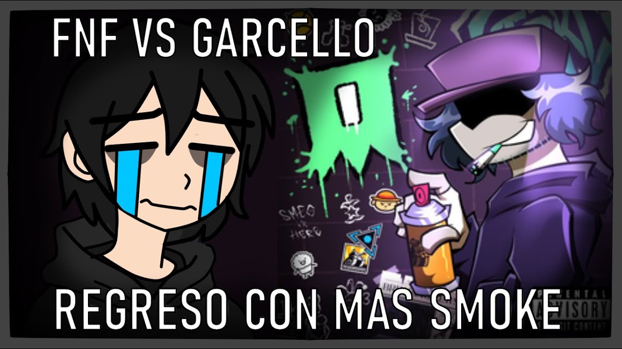 Garcello regresa para darnos una gran lección de vida | FNF Smoke ’Em ...