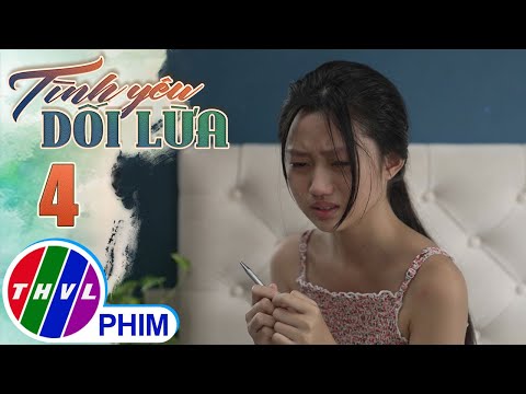 TÌNH YÊU DỐI LỪA - TẬP 4[3]: Không còn ai là chỗ dựa tinh thần, Khánh My quyết định bỏ nhà ra đi