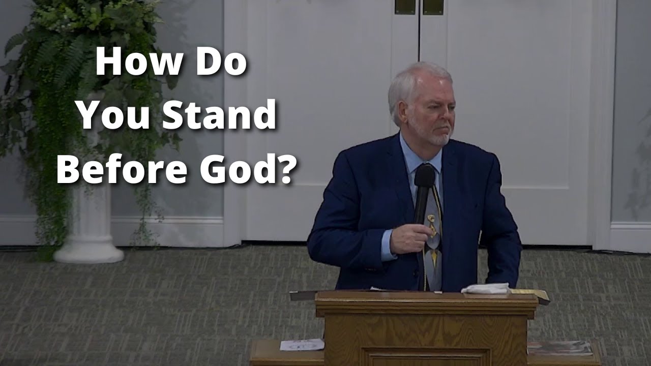 How Do You Stand Before God? - YouTube