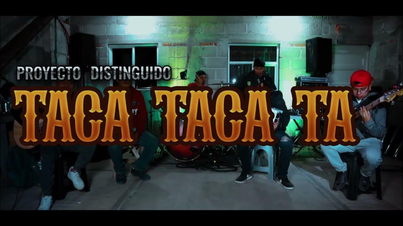 El Taca Taca Ta - Proyecto Distinguido (en vivo) - YouTube
