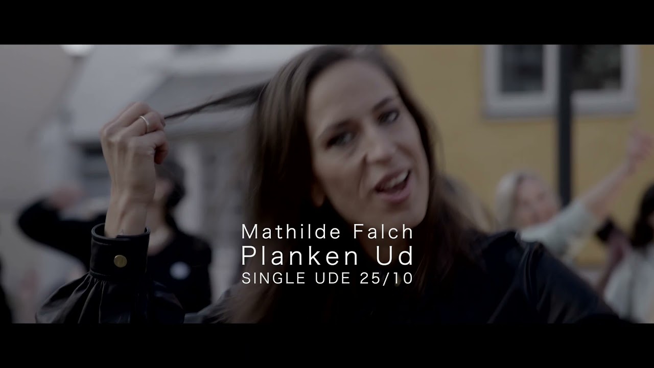 Mathilde Falch - Planken Ud - Teaser - YouTube