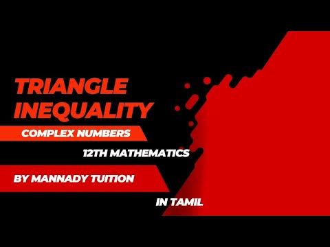 Triangle inequality||Complex number||tamil||easy way to understand ...