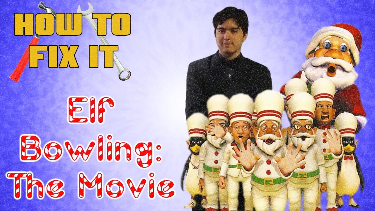 How To Fix It: Elf Bowling The Movie - YouTube
