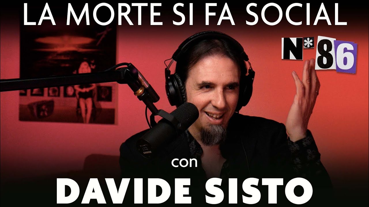 Ep. 86 - La morte si fa social con Davide Sisto - YouTube