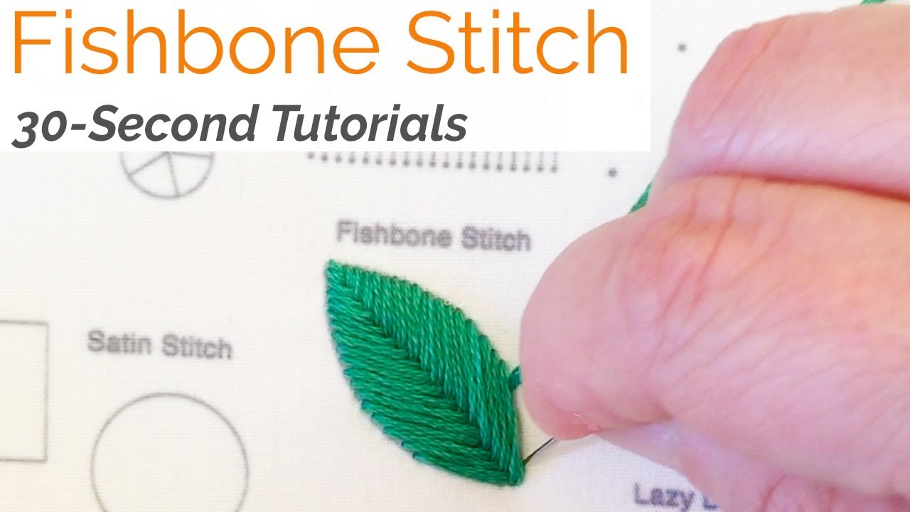 How to: Fishbone Stitch Embroidery: 30-Second Tutorials - YouTube
