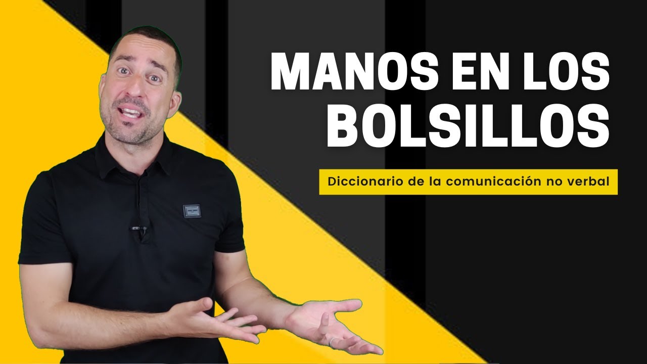 🟨 El significado SECRETO de MANOS EN LOS BOLSILLOS [Comunicación no ...