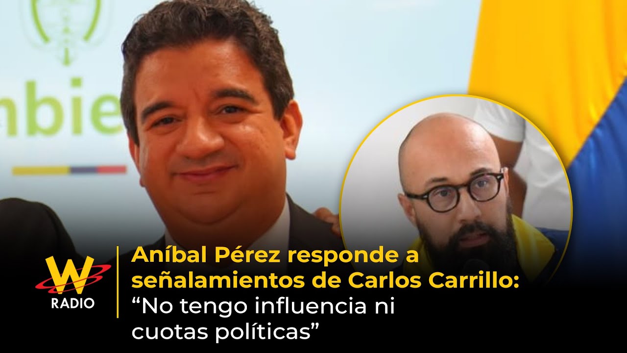 Aníbal Pérez responde a señalamientos de Carrillo: “No tengo influencia ...