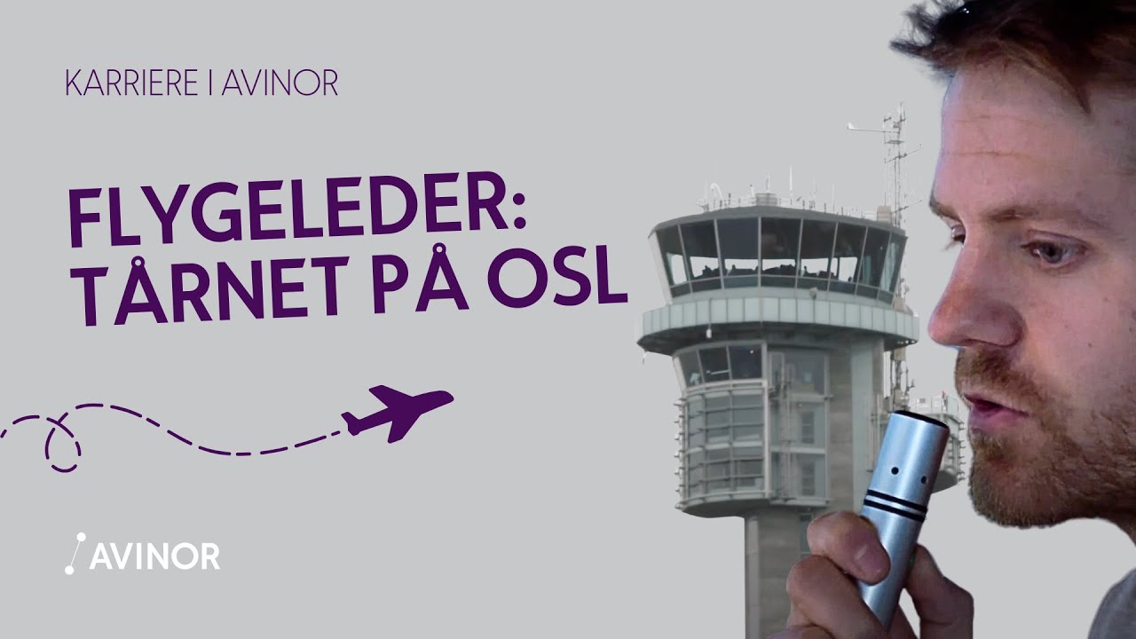 Bli flygeleder - Tårnet på Oslo lufthavn - YouTube