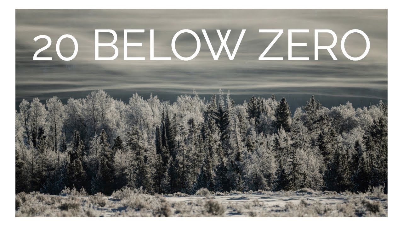 20 Below Zero at Sunrise - Winter Photography in the Tetons - YouTube