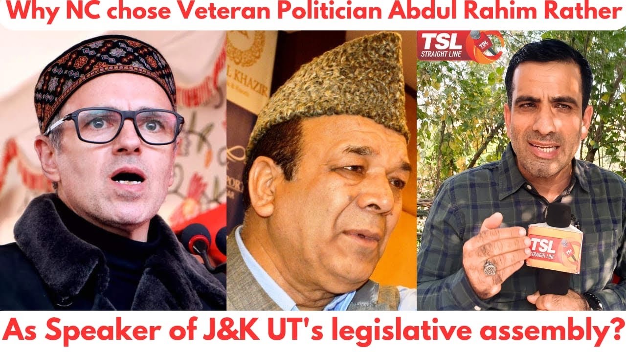 Why NC chose Veteran Politician Abdul Rahim Rather as Speaker of J&K UT ...