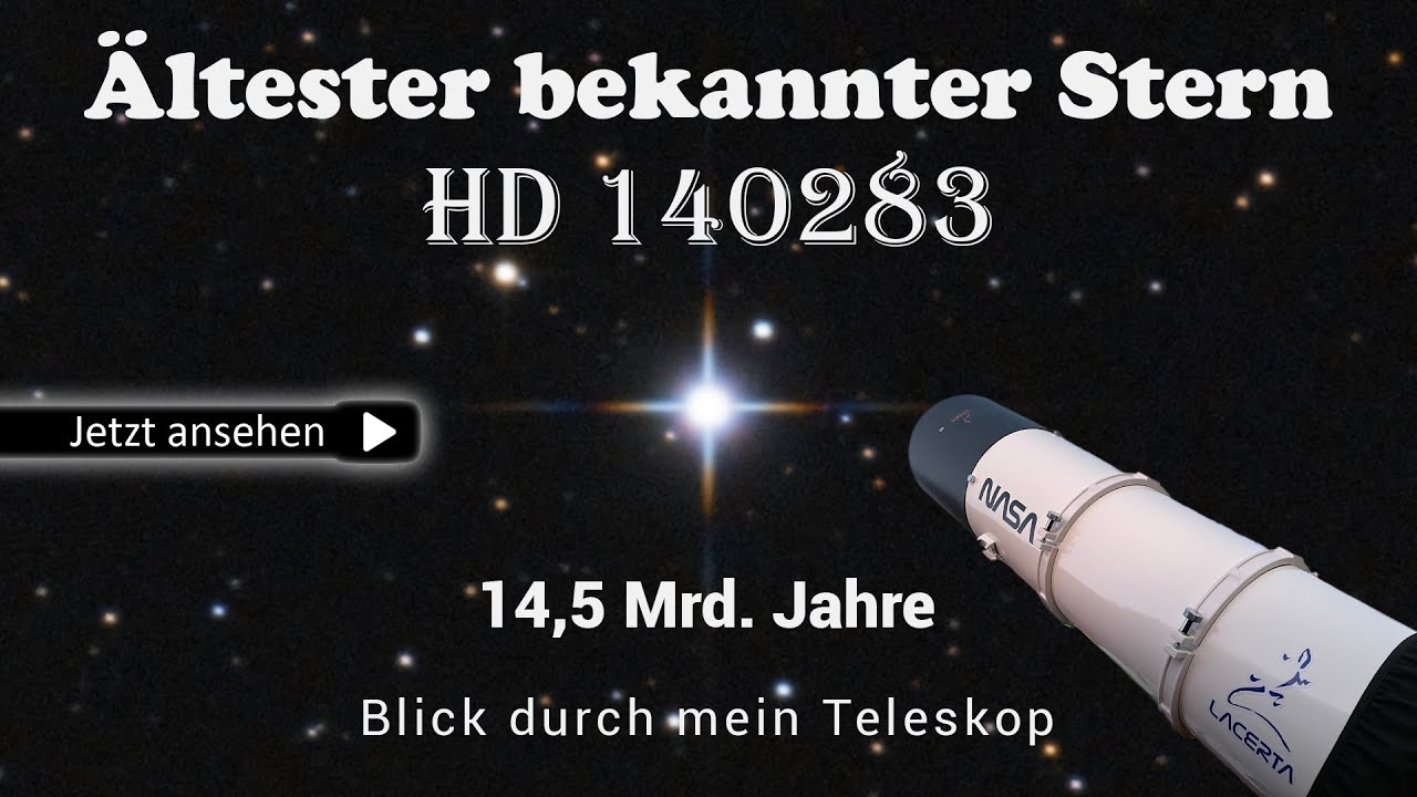 Ältester bekannter Stern - HD 140283 - Blick durch mein Teleskop - YouTube