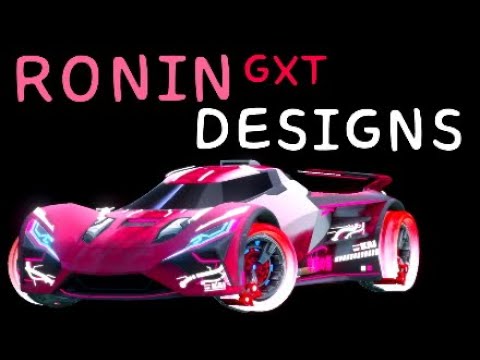 My TOP 5 RONIN GXT DESIGNS | Rocket League - YouTube