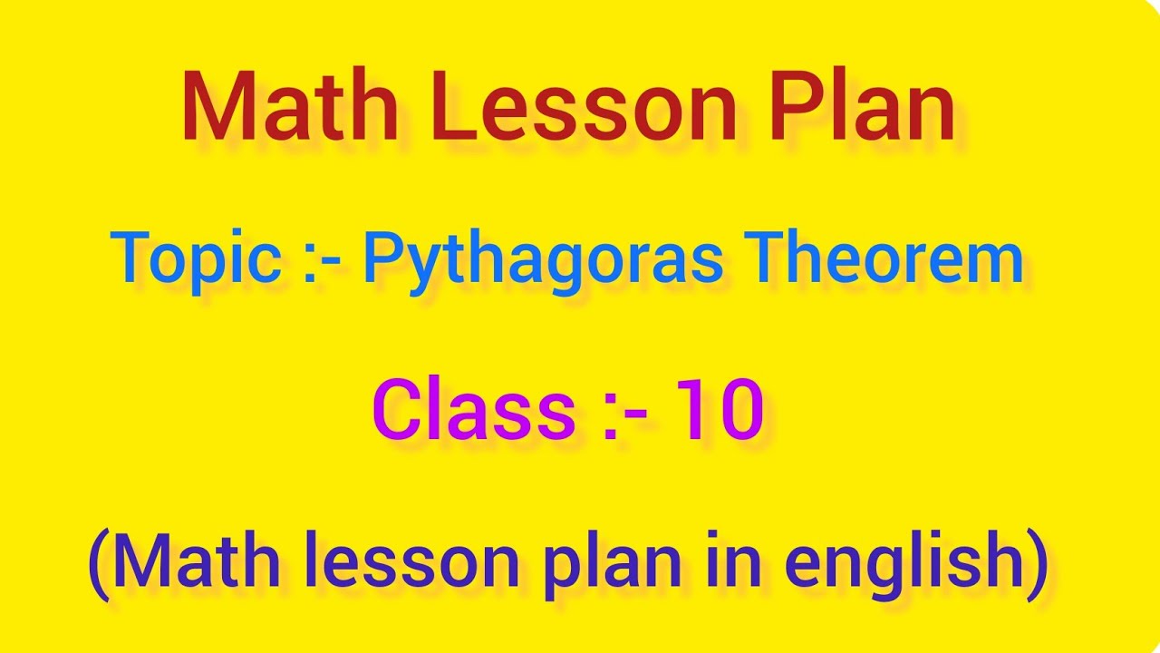 Math lesson plan(PythagorasTheorem) in english for class 10ll ...