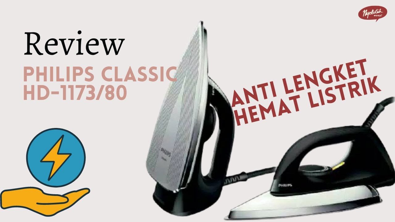 SETRIKA PHILIPS CLASSIC HD 1173/80 | REVIEW - YouTube