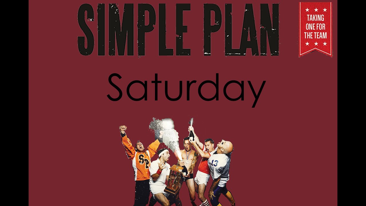Simple Plan - Saturday Lyrics - YouTube