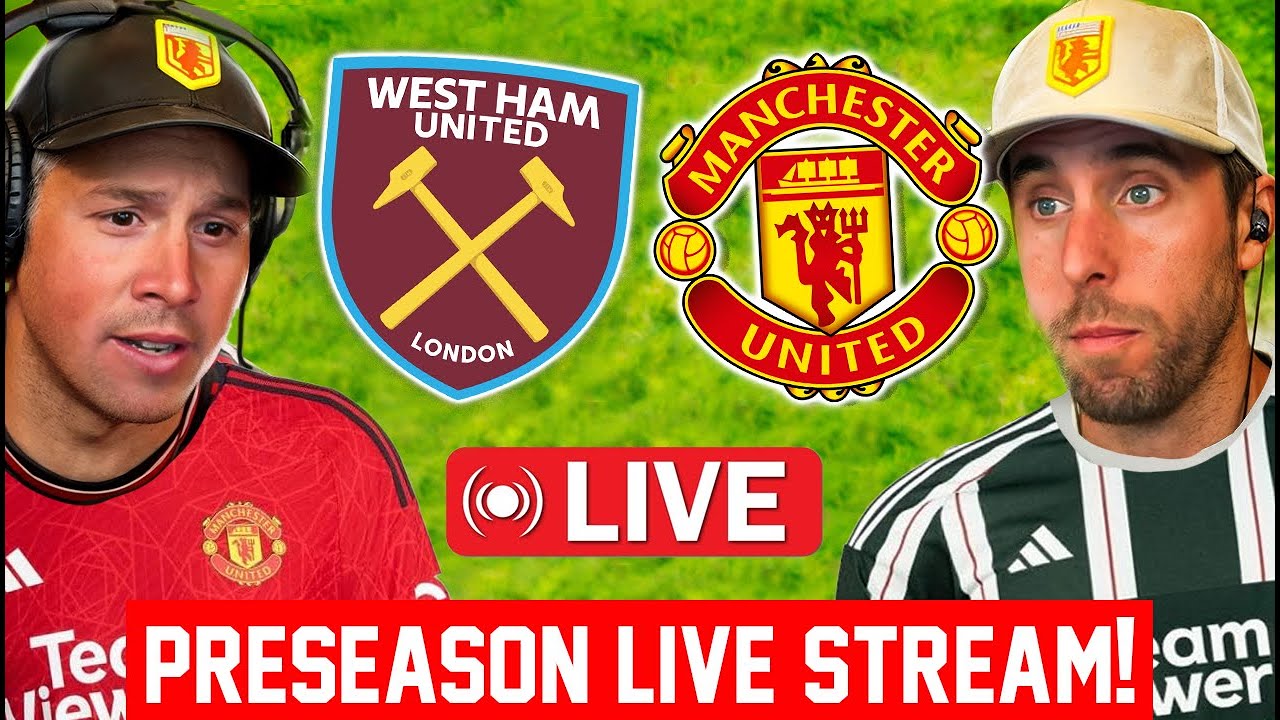 Manchester United v West Ham Live Match Stream! - YouTube