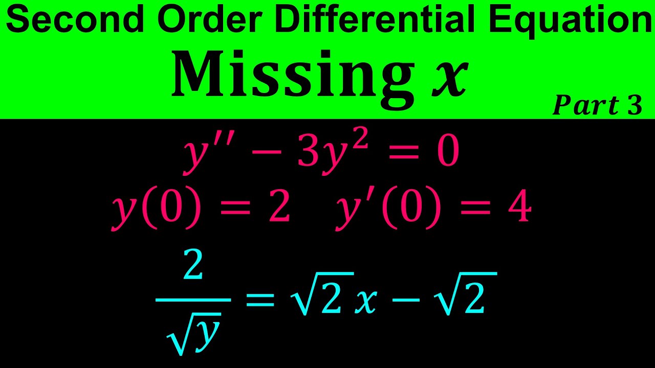 Reducible Second Order Differential Equations | Missing X ...