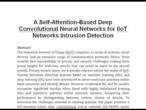 A Self Attention Based Deep Convolutional Neural Networks for IIoT Networks Intrusion Detection ...