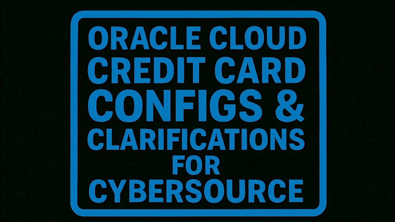 5 : CyberSource for Oracle Credit Cards - YouTube