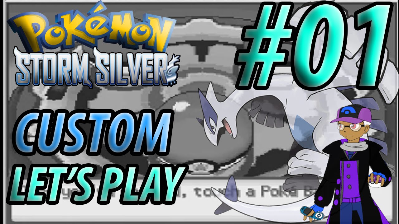 Pokemon Storm Silver CUSTOM Let's Play #001 - 'First LP!' - YouTube