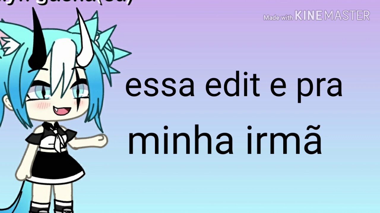 Edit Pra Minha Irmã Youtube