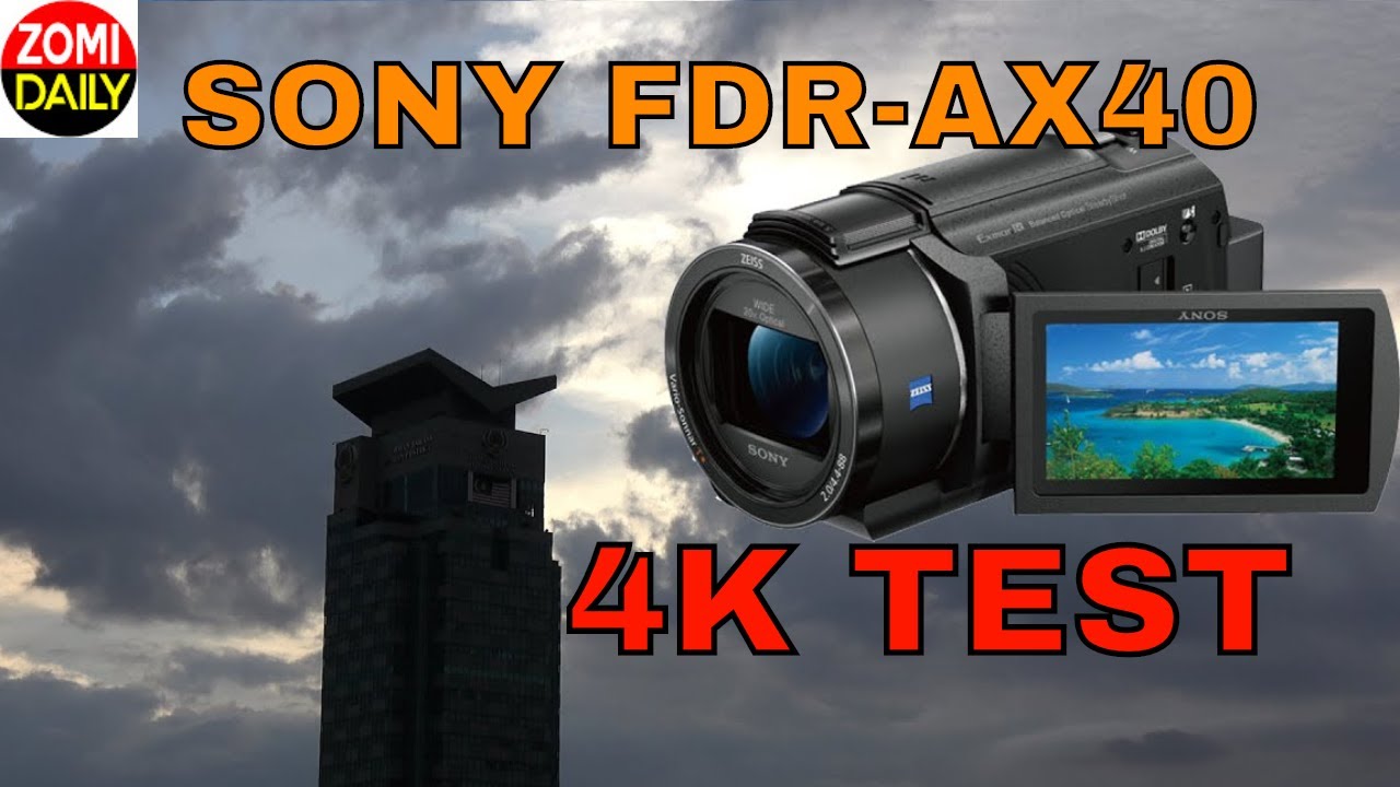 4K Test: Sony FDR-AX40 Handycam - YouTube