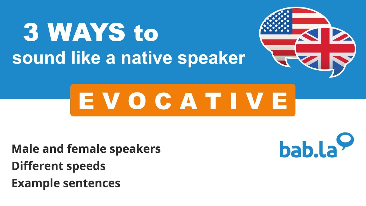 EVOCATIVE pronunciation | Improve your language with bab.la - YouTube