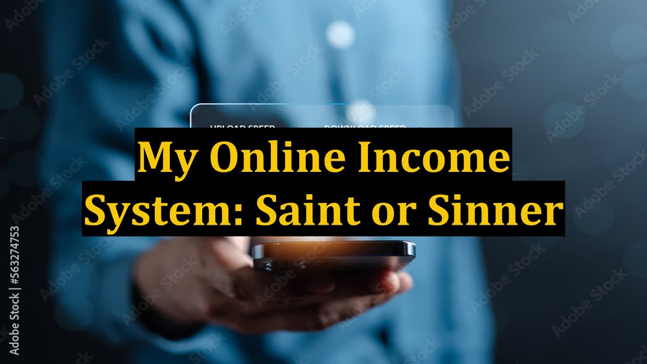 My Online Income System: Saint or Sinner - YouTube
