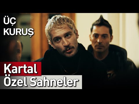 Üç Kuruş | 5. Bölüm Kartal Özel Sahneler 😎😎