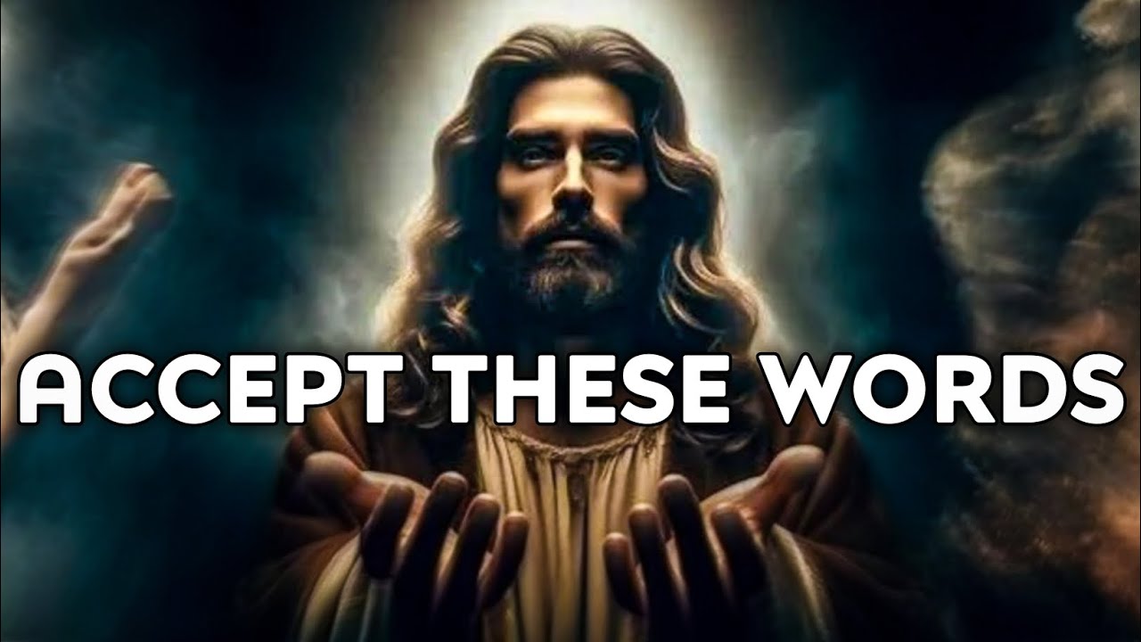 Accept These Words | God Says | GodMessage Today | Gods Message Now ...