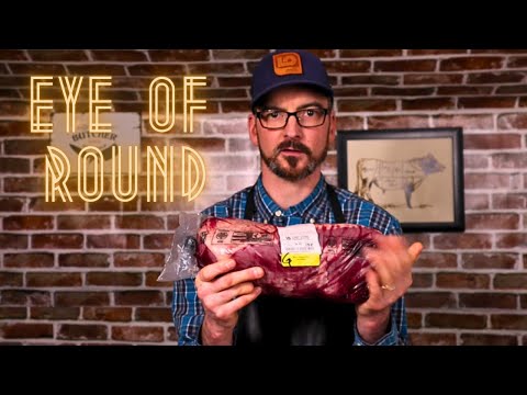 4 delicious ways to cut and cook a whole eye of round!