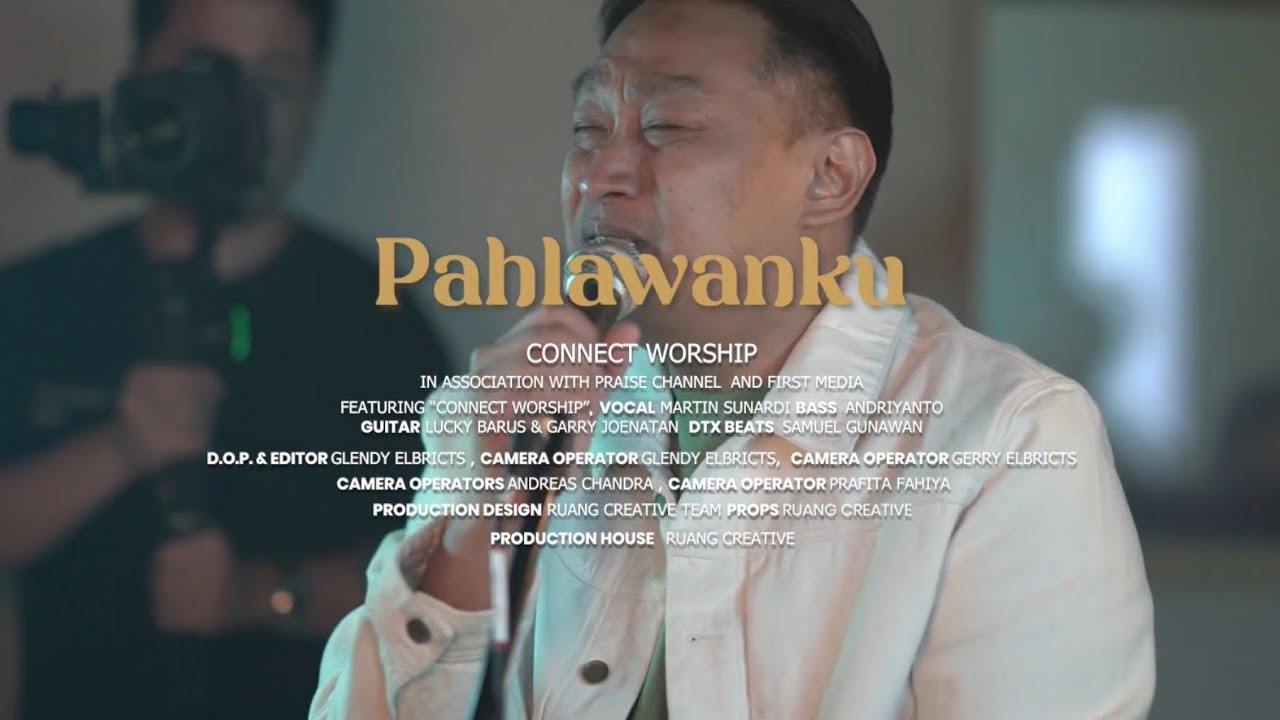 (Live Session) Connect Worship ft. Martin Sunardi - Pahlawanku ...