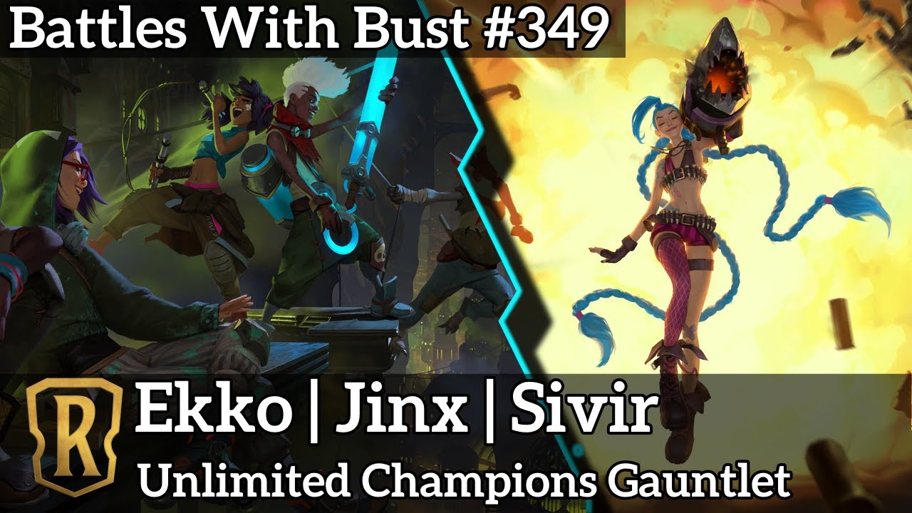 Battles with Bust #349 - Ekko | Jinx | Sivir - Champions Unlimited ...