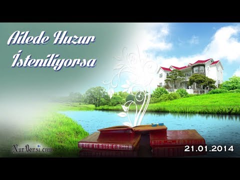 Ailede Huzur İsteniliyorsa..!