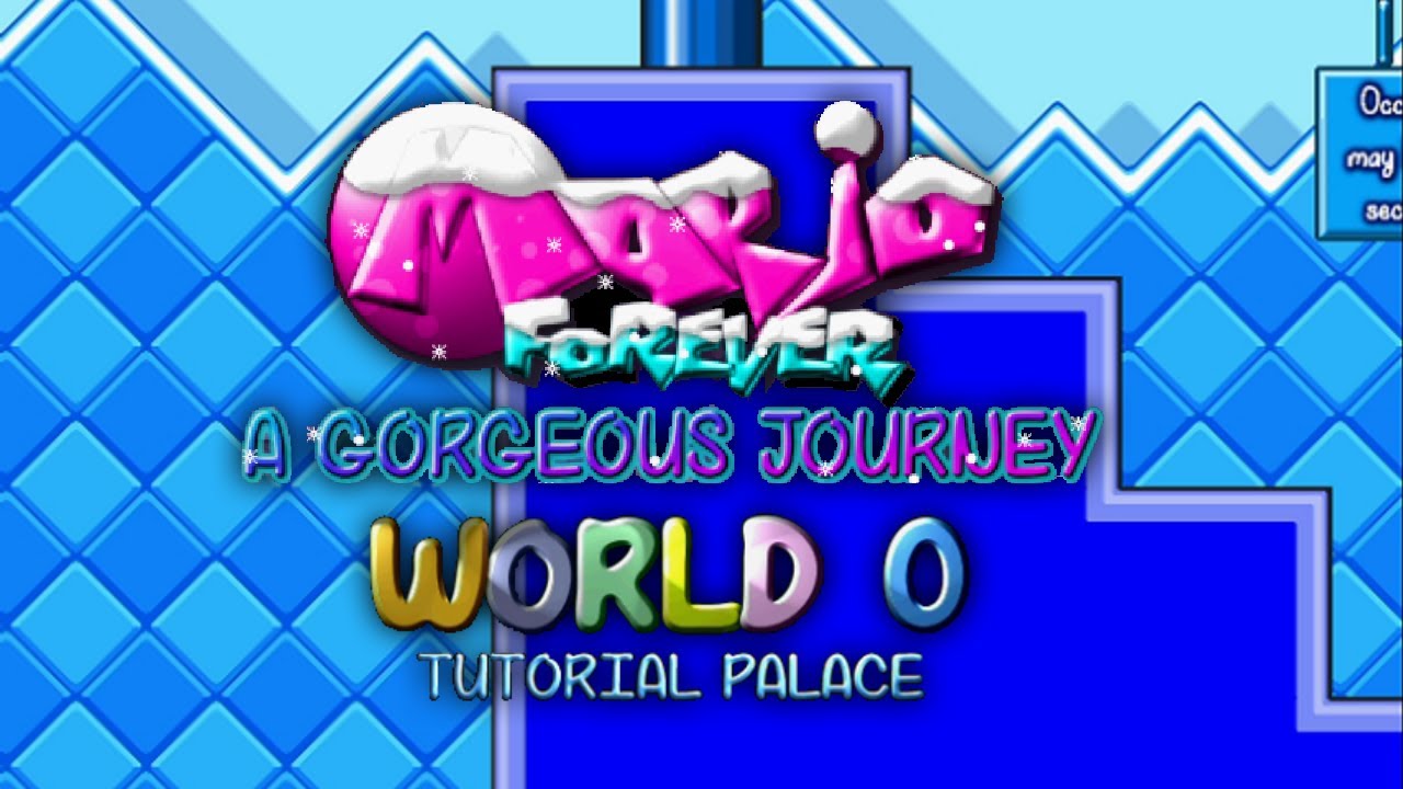 Mario Forever: A Gorgeous Journey (v1.0) - World 0 (Tutorial Palace) - YouTube