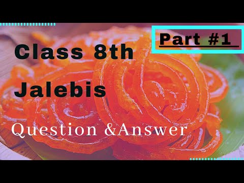 Class:8th||Jalebis|| It So Happened||Question & Answer|| part _1 - YouTube