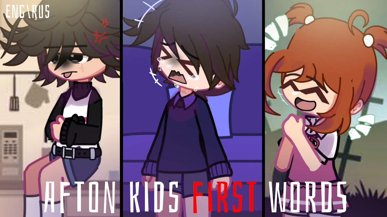 AFTON KIDS FIRST WORDS [ENG\RUS] !MY AU! - YouTube