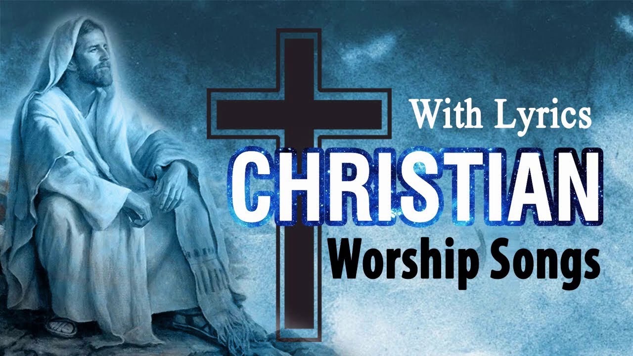 The Best Praise and Worship Songs || Best Christian Music || Praise The ...