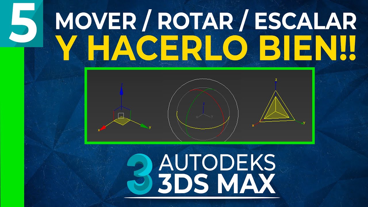 05 | 3ds Max Herramienta de MOVER , ROTAR y ESCALAR | Español - YouTube