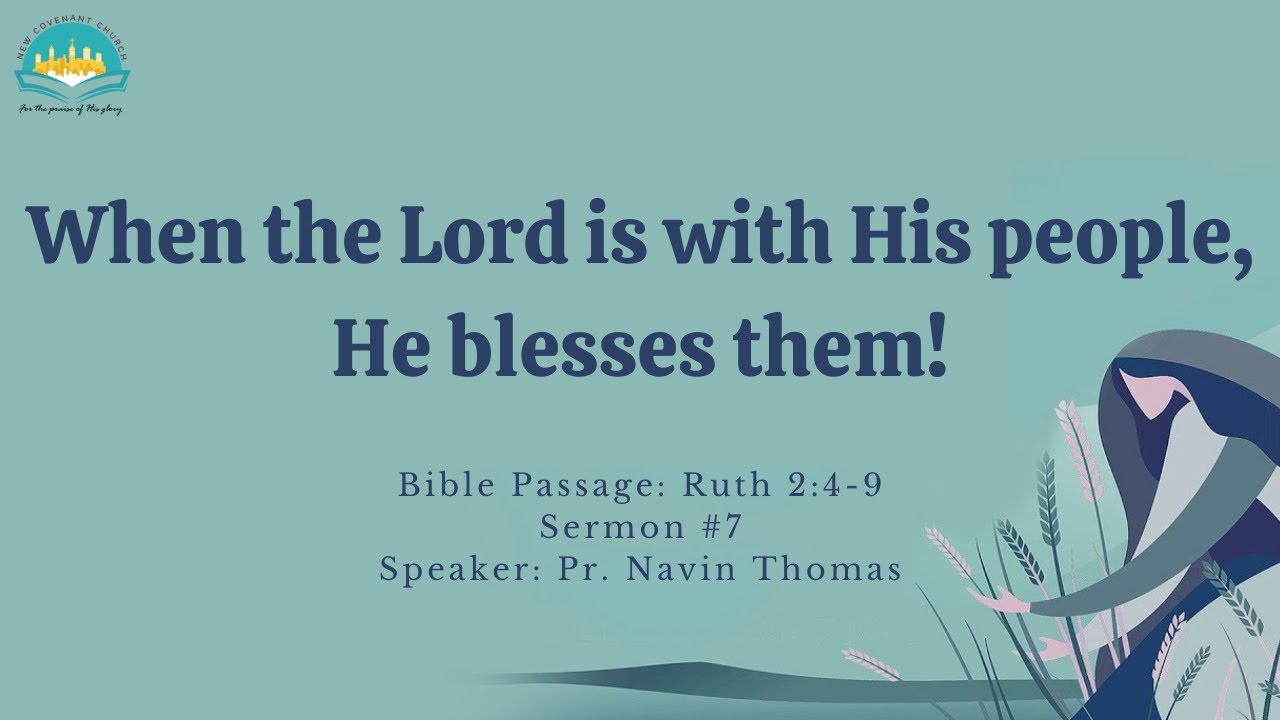 When the LORD is with His people, He blesses them | Pr. Navin Thomas ...