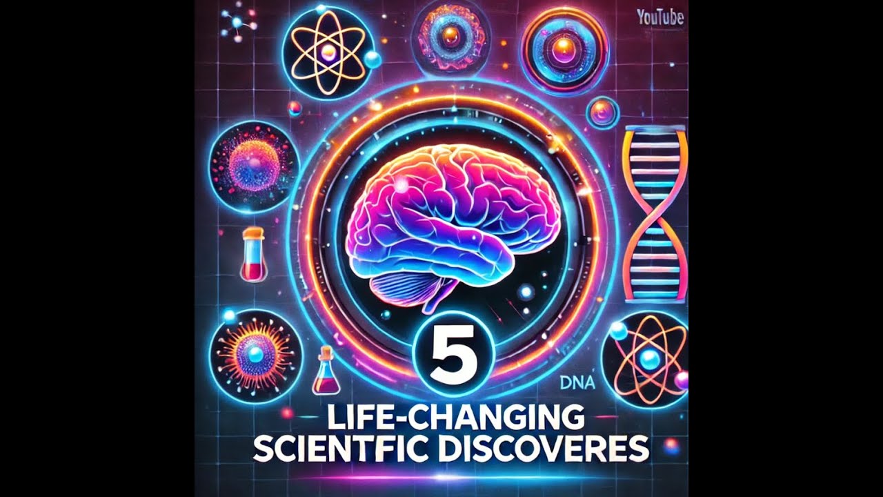 Top 5 Scientific Discoveries That Changed the World! - YouTube