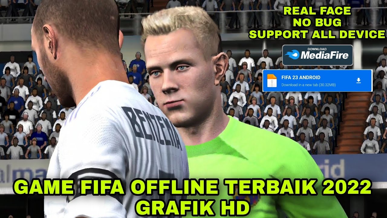 GAME FIFA OFFLINE TERBARU 2022 DENGAN GRAFIK HD | GAME FIFA OFFLINE 23 ...