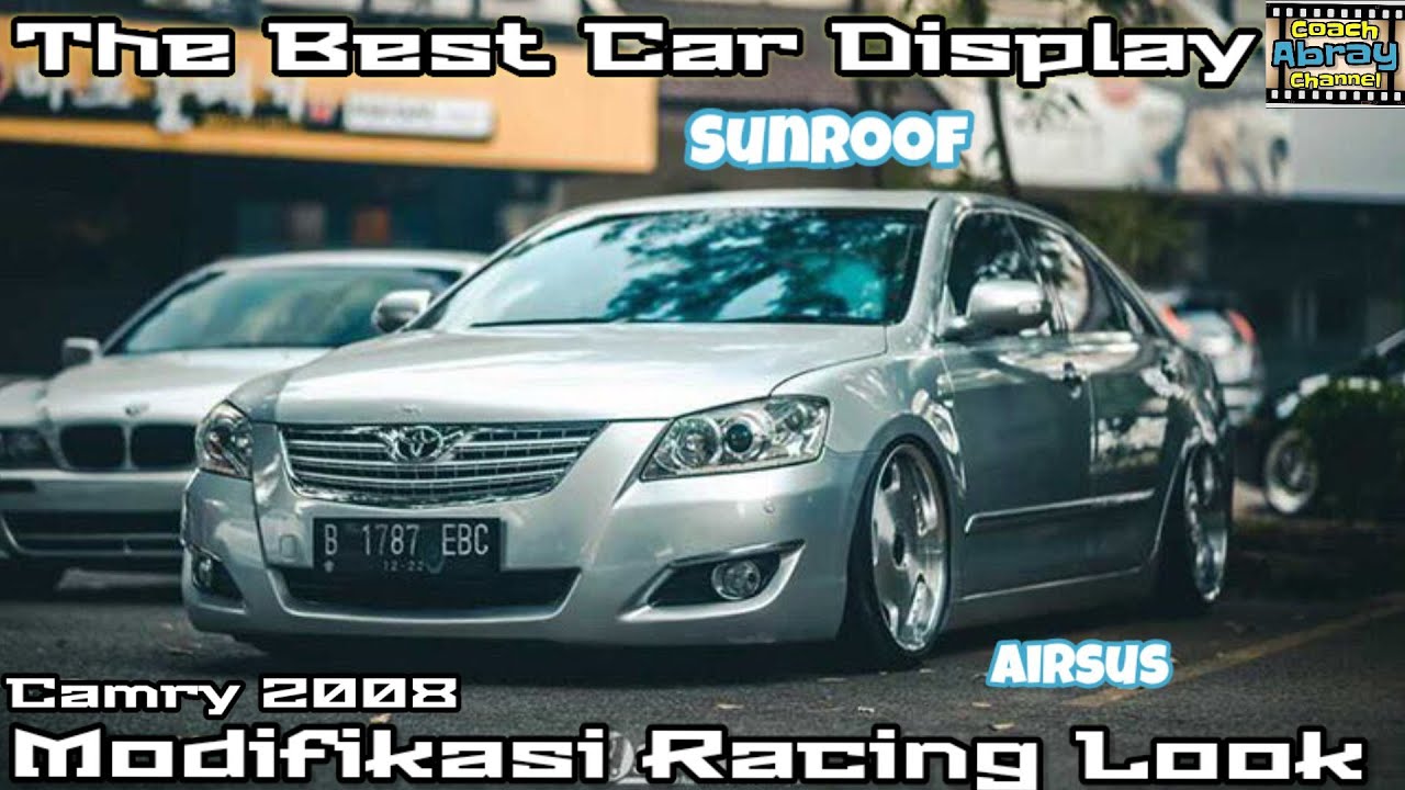 Cinematic Toyota Camry Type G 2008 Ala Ketum CNI, Modif Racing Look Yg ...
