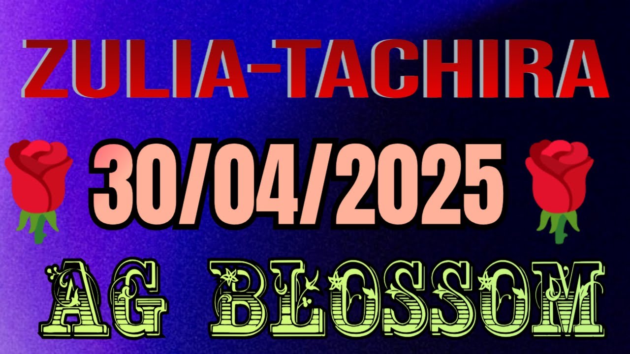 TRIPLE GANADORES PARA TÁCHIRA Y ZULIA 30-04-2025-DATOS BLOSSOMM - YouTube
