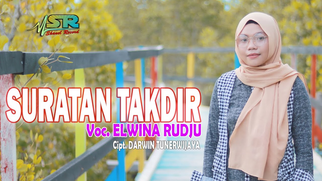 SURATAN TAKDIR _ Elwina Rudju _ (Official Musik Vidio) - YouTube