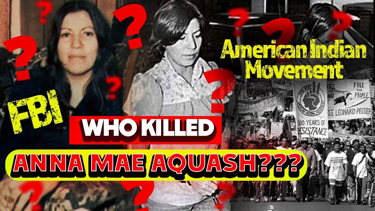 The Assassination of Anna Mae Aquash: AIM, FBI, and the Fight for ...