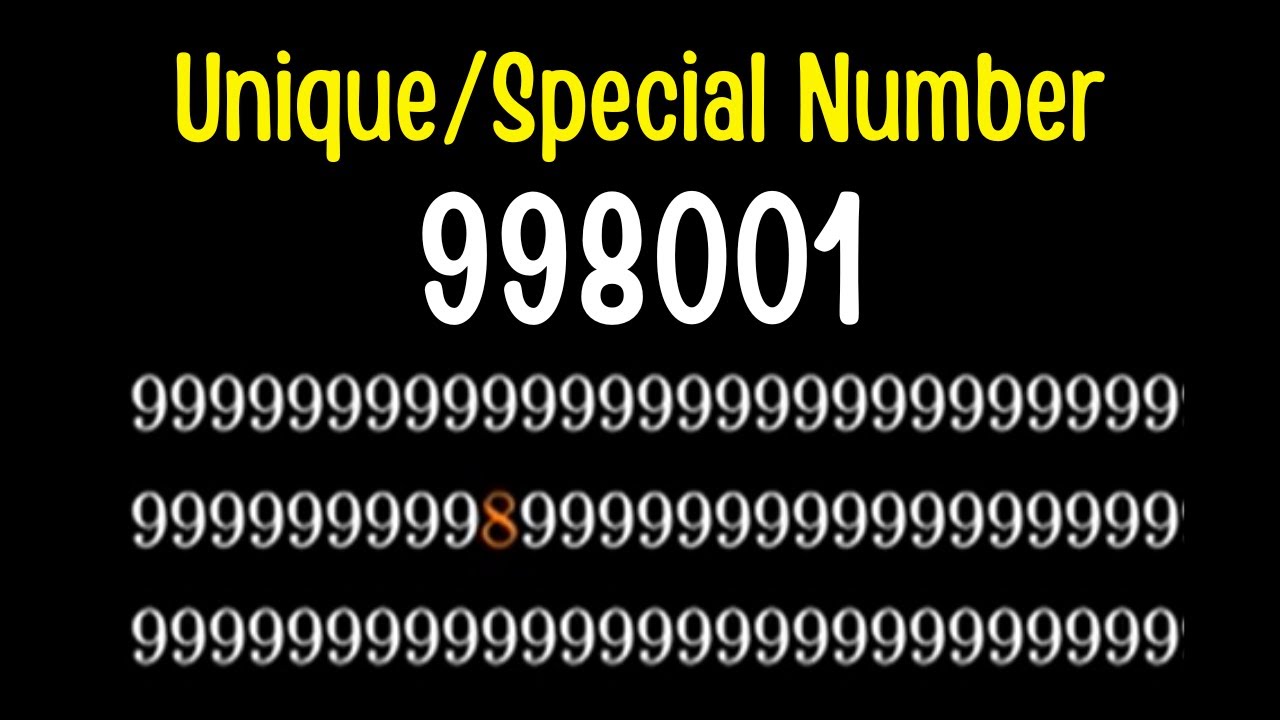 Unique/Special Number 998001 - YouTube