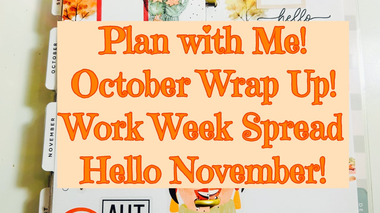 PWM Work Week | October Wrap Up | Hello November! Classic Skinny Happy ...